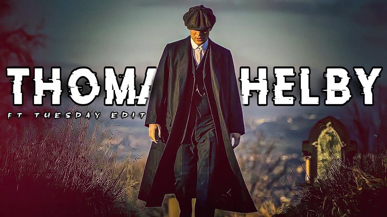 TUESDAY Ft.Thomas Shelby Edit Status | Tuesday X Thomas Shelby Edit ...