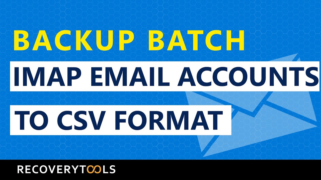 How to Migrate Batch IMAP email accounts to CSV / Excel file | IMAP ...