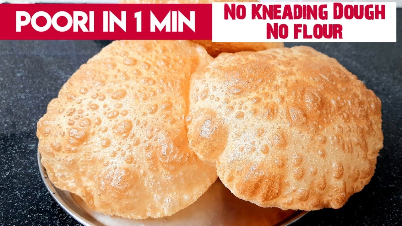 1 MINUTE POORI | NO FLOUR NO KNEADING THE DOUGH | INSTANT POORI ...