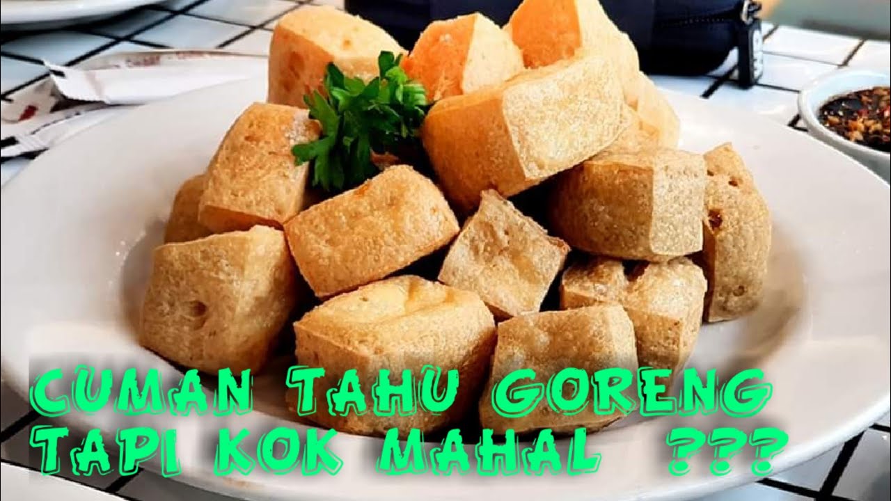 TAHU GORENG MAHAL !!! DI GRAND CITY MALL SURABAYA || MAKAN ENAK ...