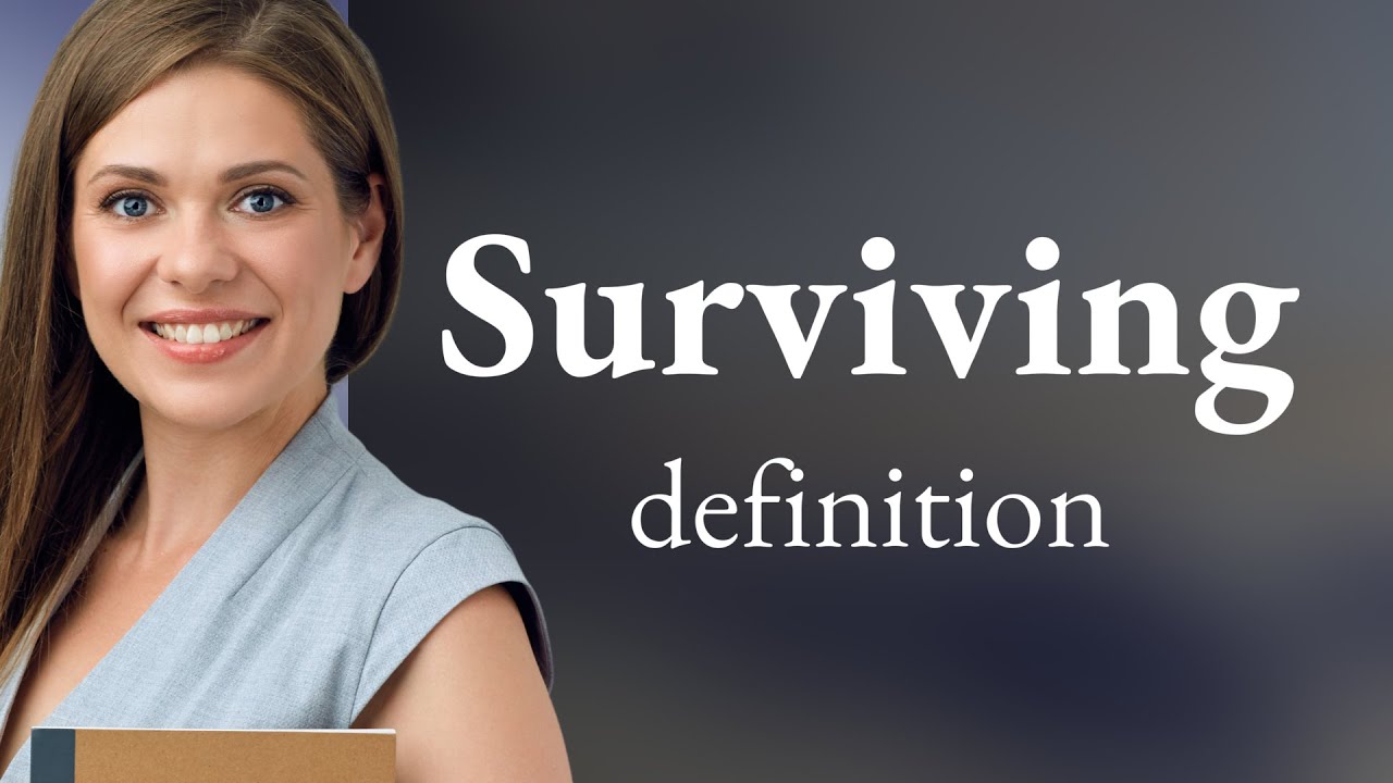 Surviving | SURVIVING definition - YouTube