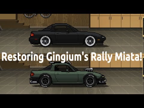 Restoring Gingium's Rally Miata! Pixel Car Racer Restoration Challenge ...