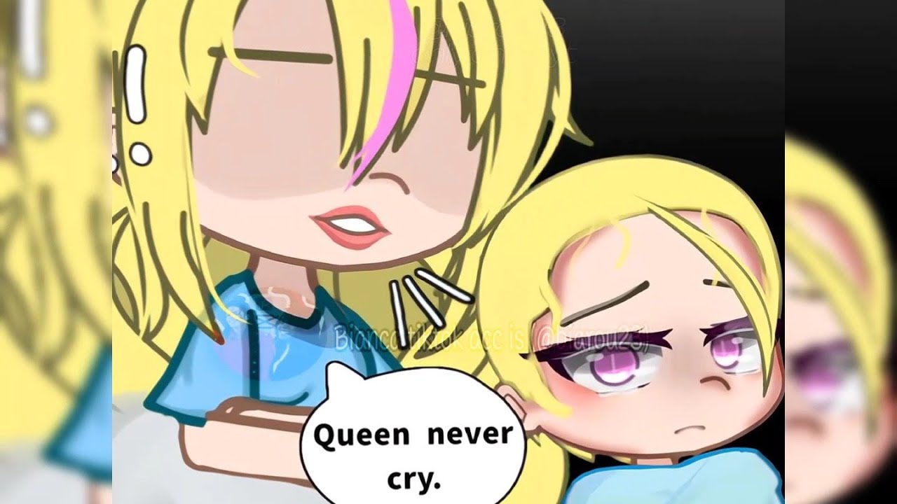 [👑] Queen never cry.. || Gacha meme/trend - YouTube