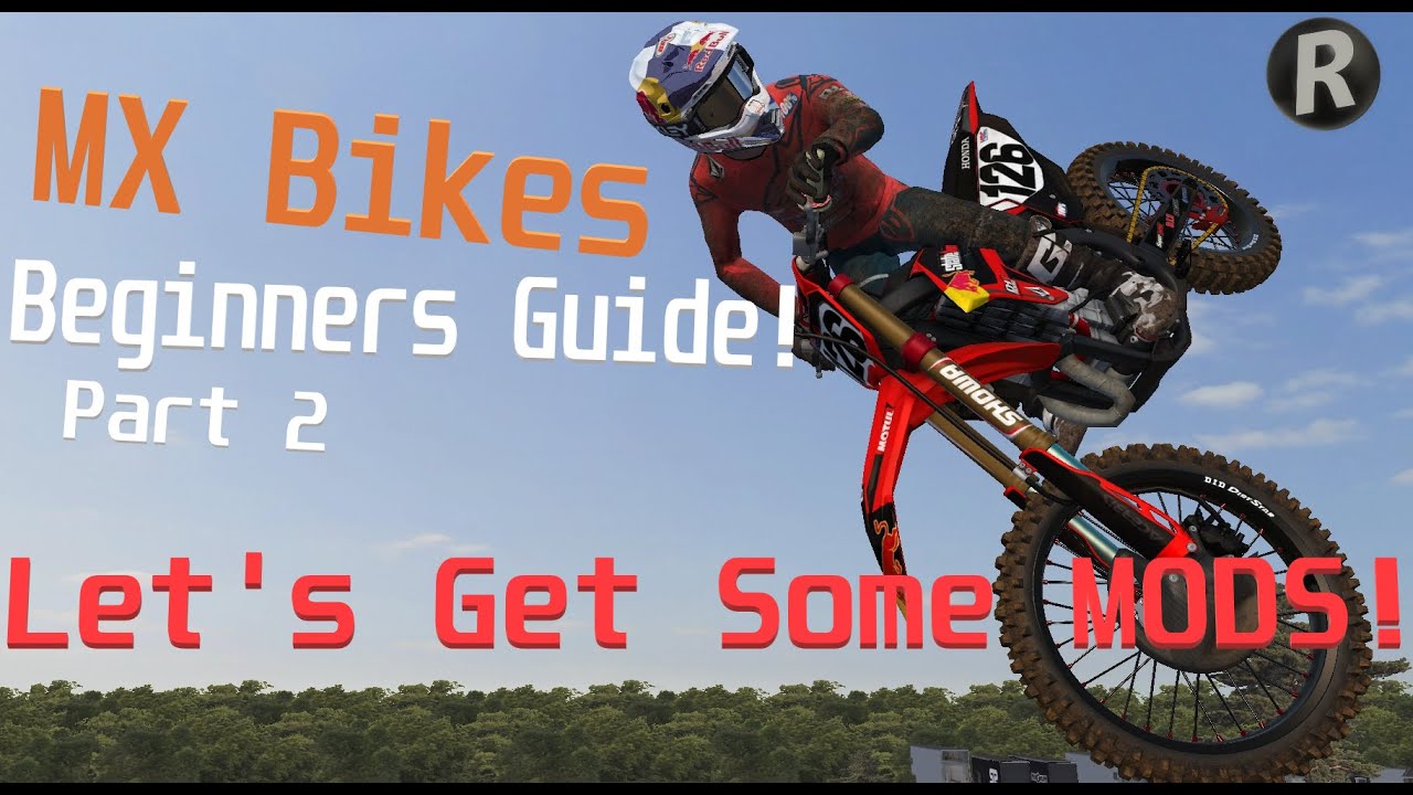 MX Bikes for beginners Part 2! Downloading Mods and standing/sitting ...