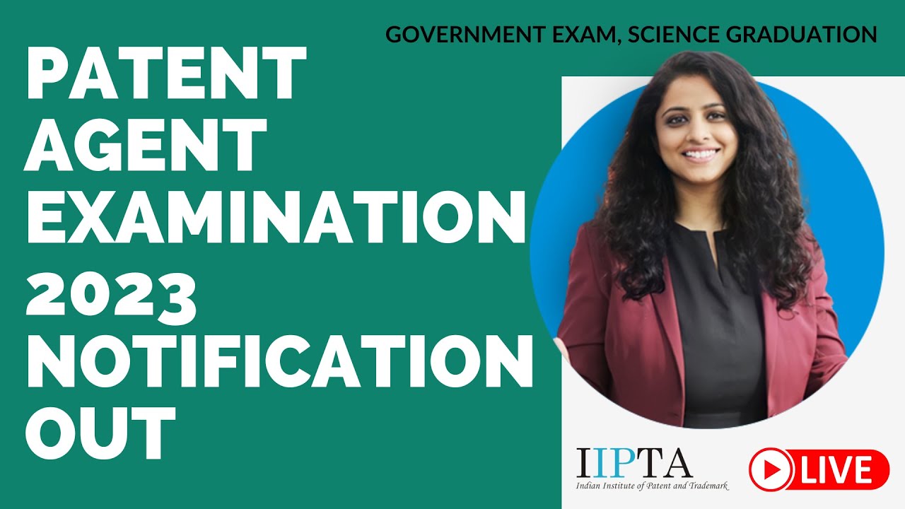 Patent Agent Exam Notification 2023 - Date of, how to prepare # ...