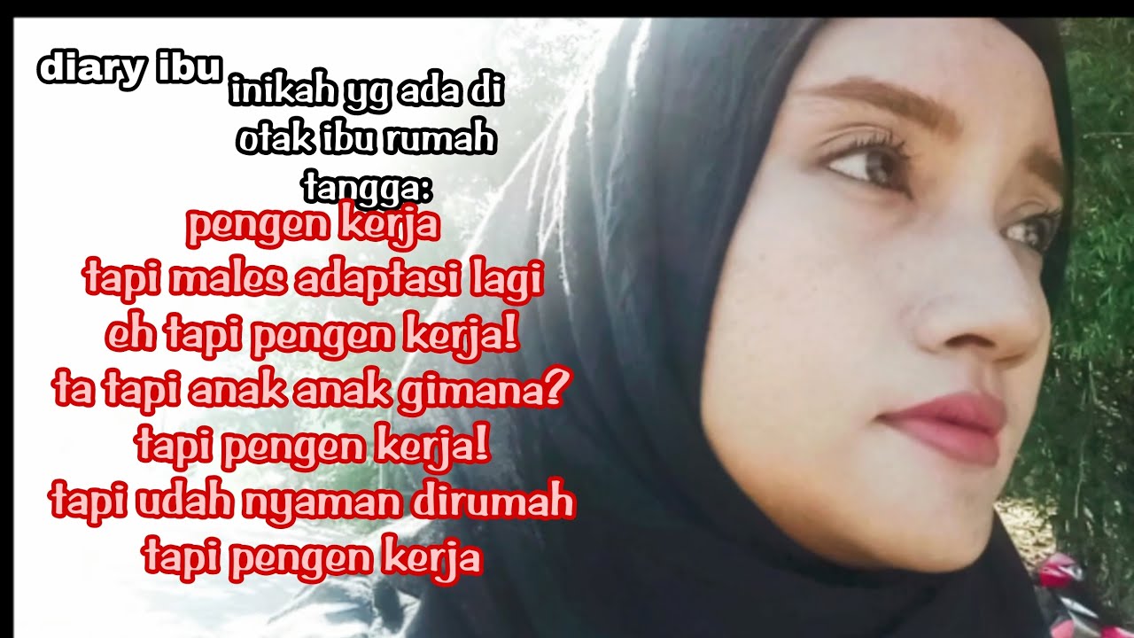 Diary ibu : Kegalauan Ibu Rumah Tangga antara Bekerja dan Stay at Home - YouTube