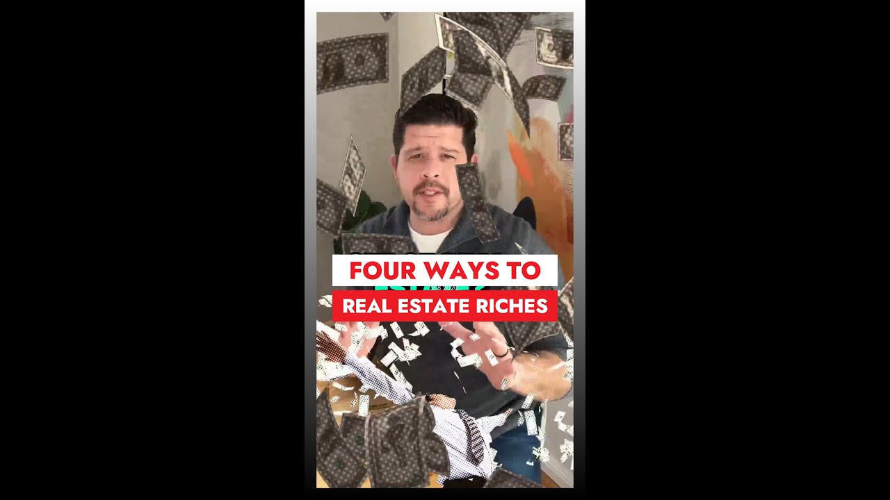 Four Ways to Real Estate Riches - YouTube