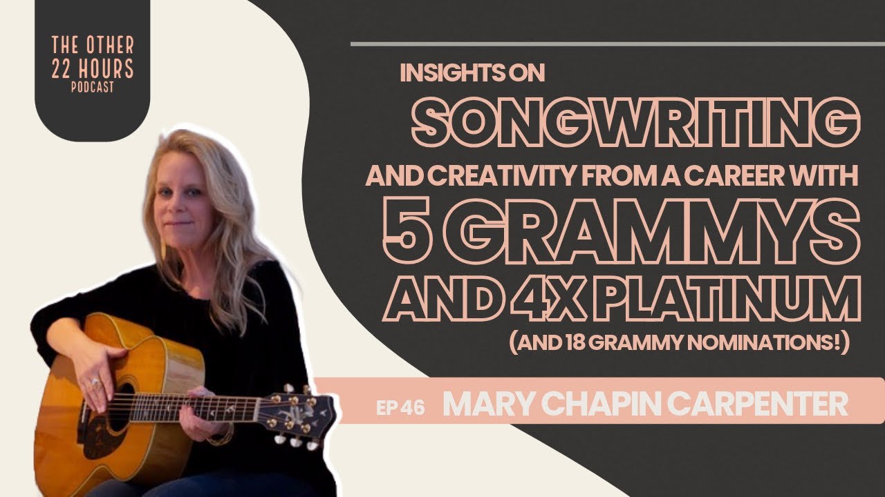 Ep 46 - Mary Chapin Carpenter on owning the process, personalizing ...