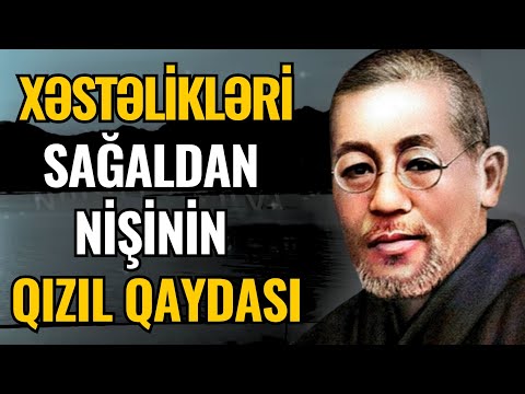 Yapon həkim NİŞİ xəstə insanları belə sağaldırdı - BEŞİNCİ QAYDA
