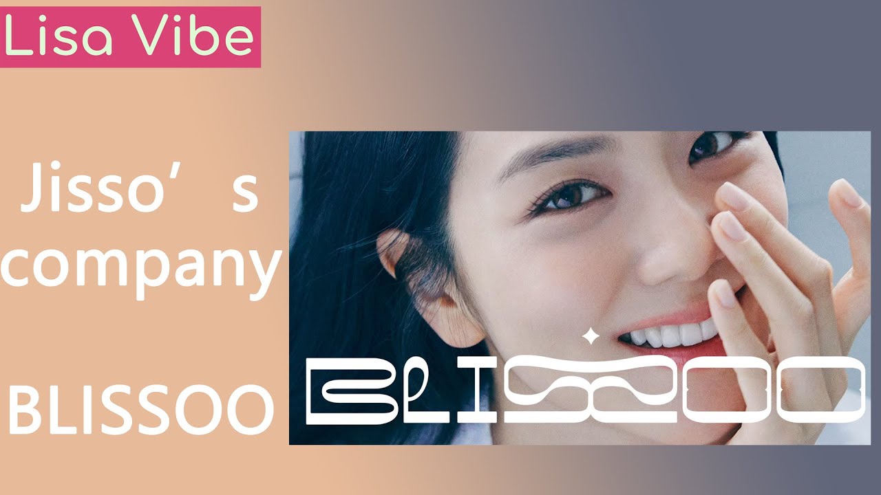 [Lisa Vibe] Jisoo Unveils BLISSOO: A New Era of Endless Charm and ...