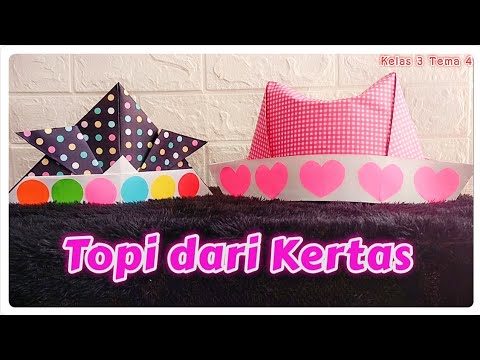 Membuat TOPI dari KERTAS || Topi dari Kertas Kado || Kelas 3 Tema 4 ...