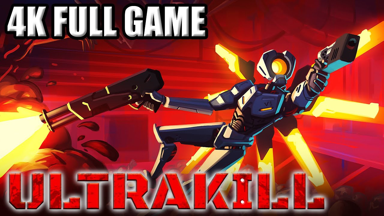 UltraKill | 4K Full Gameplay/No Commentary - YouTube