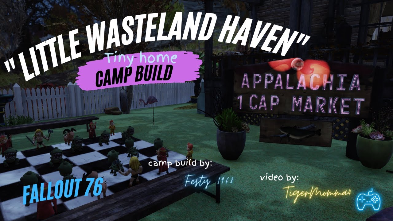 Fallout 76 tiny home camp build - "Little Wasteland Haven" - Chess ...