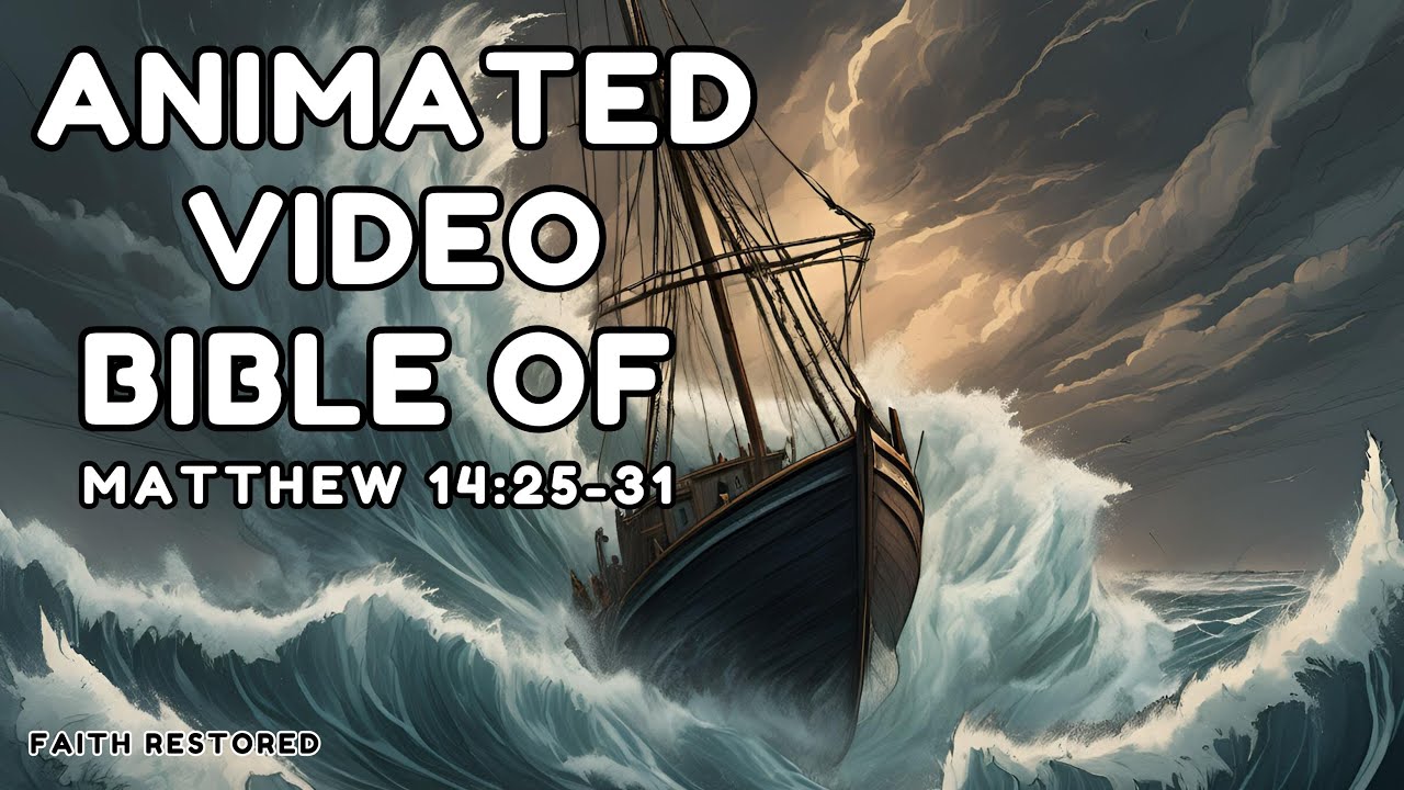 Animated video bible of Matthew 14:25-31 Jesus walks on water - YouTube