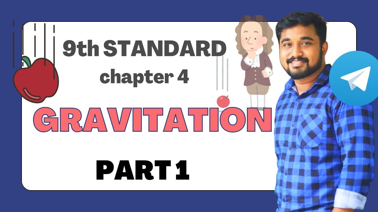 Gravitation | chapter 4| standard 9 physics 2024|part 1 |SCERT 2024 - YouTube