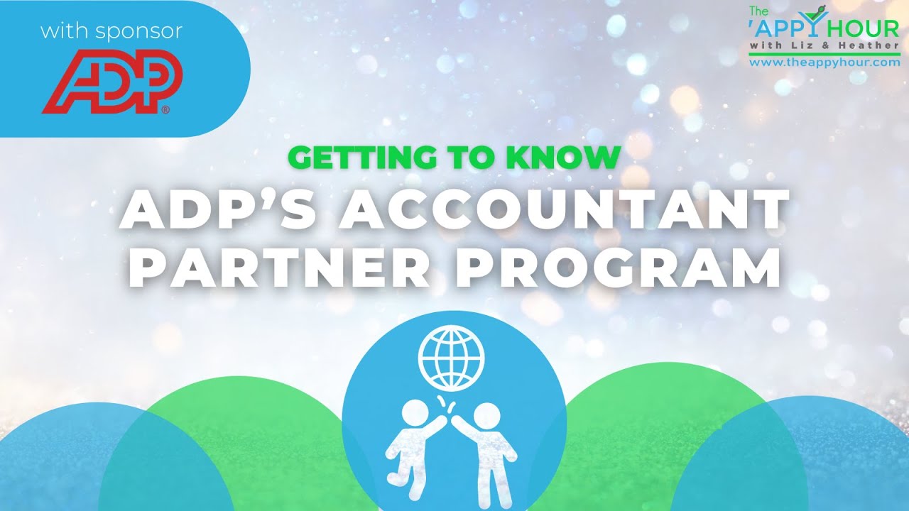 Getting To Know ADP's Accountant Partner Program | With Sponsor ADP ...