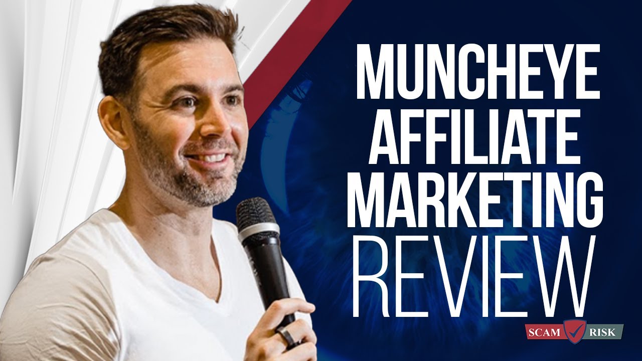Muncheye Affiliate Marketing Review -Chris Munch Muncheye Overview ...