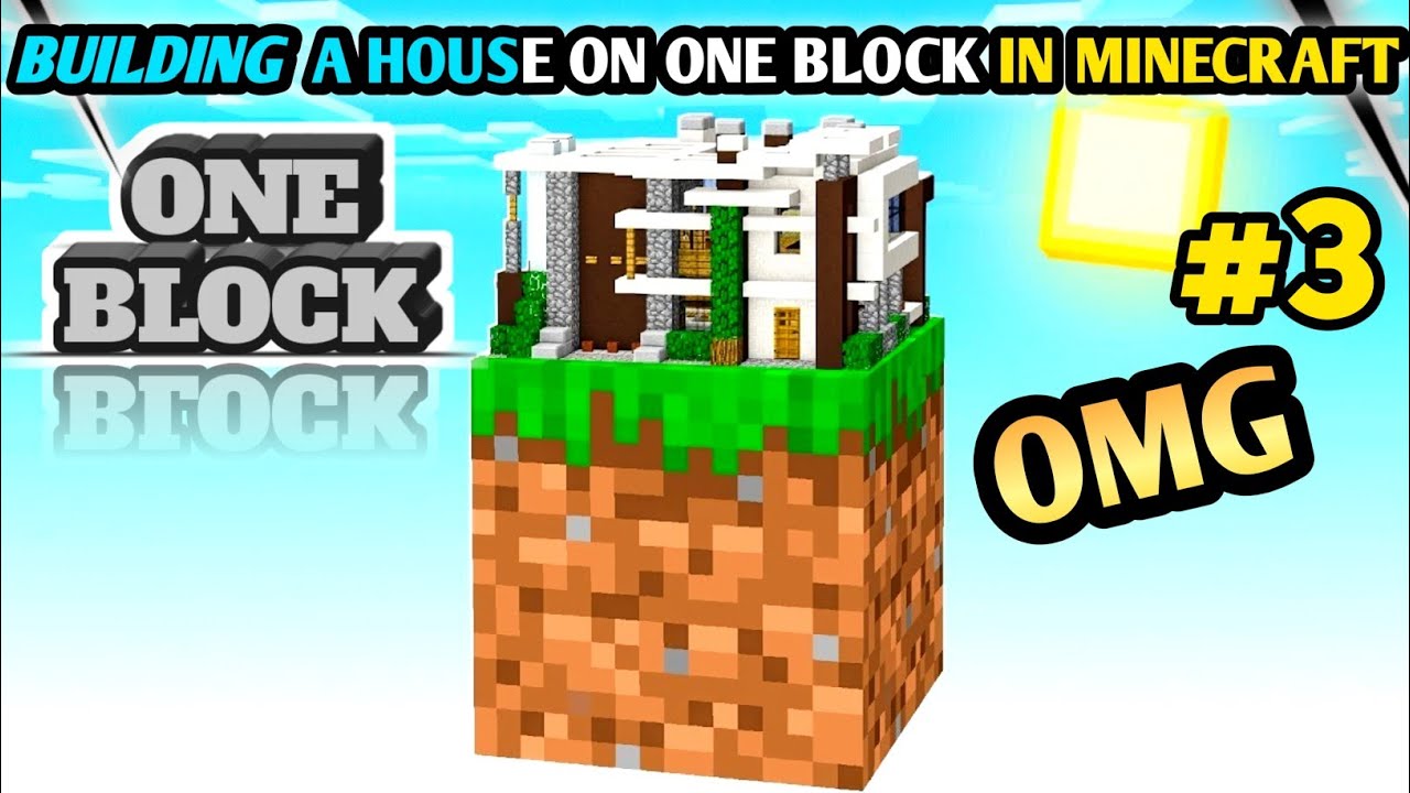 BUILDING A HOUSE ON ONE BLOCK IN MINECRAFT - YouTube