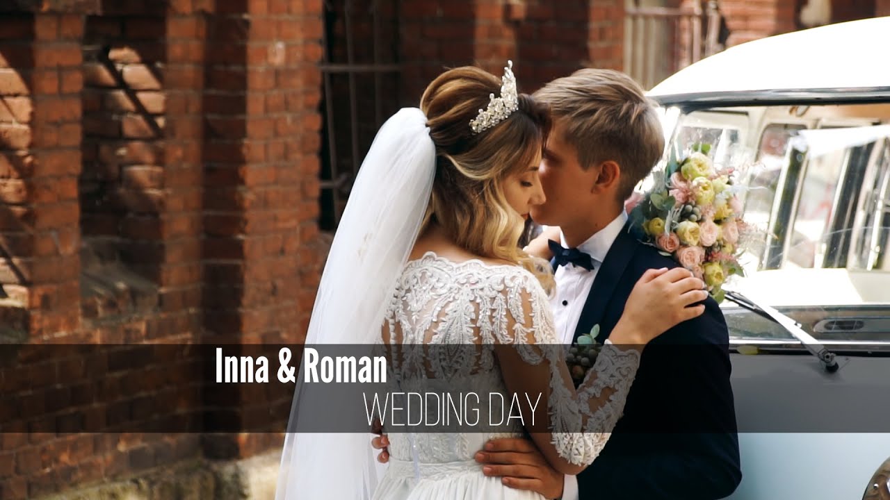 Inna & Roman. Wedding Day. - YouTube