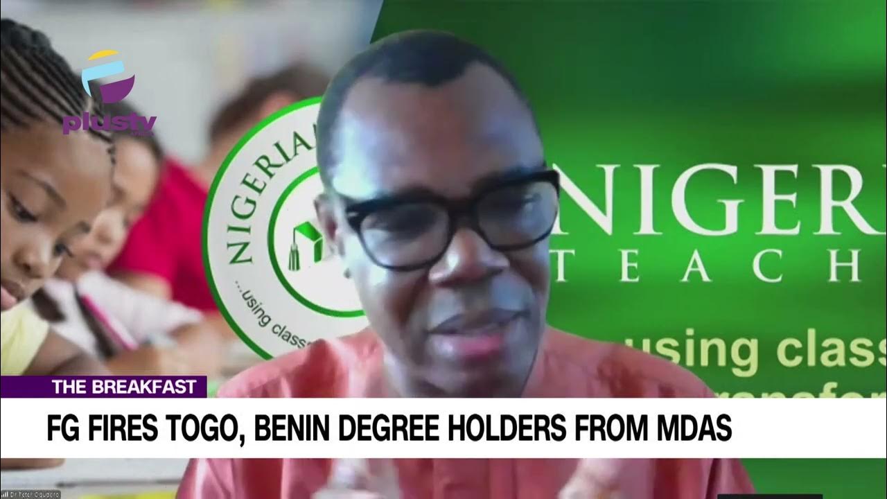 FG Fires Togo, Benin Degree Holders From MDAs - YouTube
