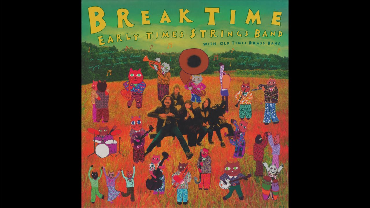 Early Times Strings Band with Old Times Brass Band - Break Time - YouTube
