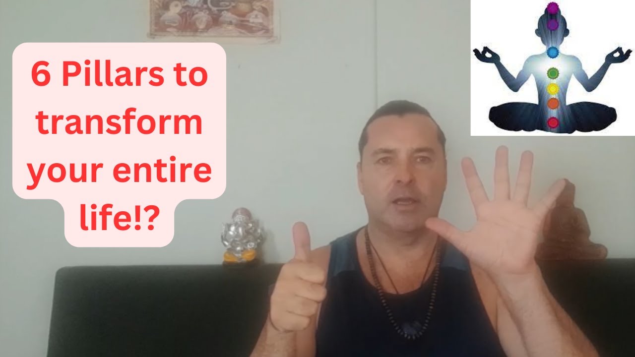 How to Use these 6 Pillars to TRANSFORM your Entire Life ? ( 6 Pillars ...