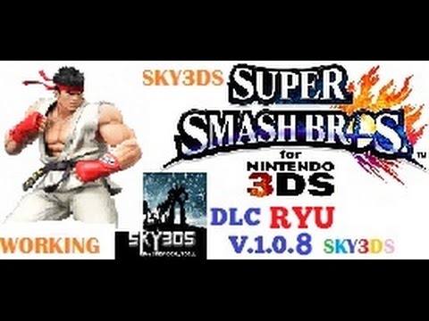 DLC RYU SMASH BROS 3DS WORKING IN SKY3DS - SKY3DS DLC SMASH BROS 3DS ...
