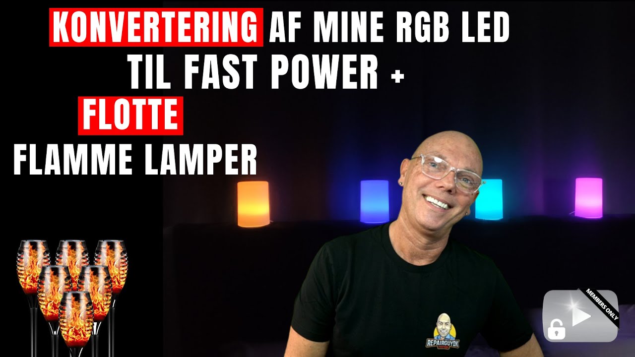 Konvertering af mine RGB Lamper til Fast strøm + Flotte Flamme Lamper til Haven / Terrasse ...