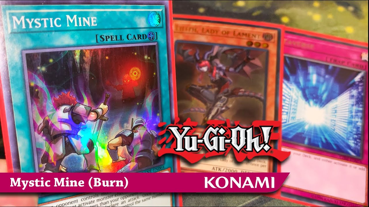 Yu-Gi-Oh! BEST! COMPETITIVE! MYSTIC MINE BURN DECK PROFILE + POST BAN ...