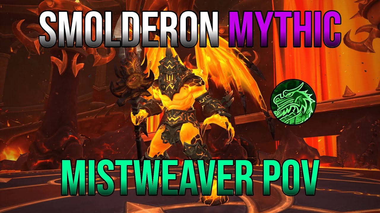 Mythic Smolderon - Mistweaver PoV - YouTube