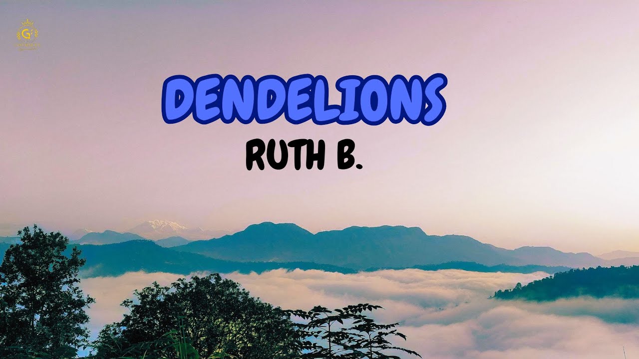 Ruth B. - Dandelions (Lyrics) - YouTube