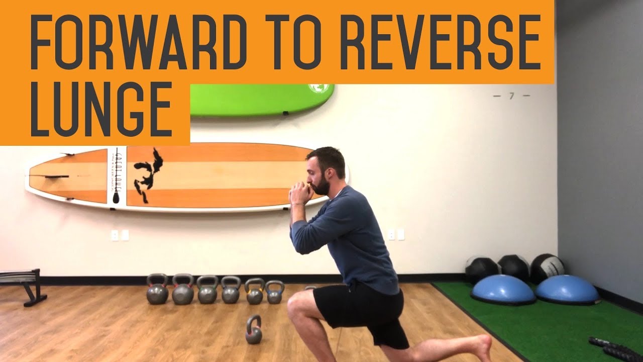 Forward to Reverse Lunge | Advanced Lunge Variation - YouTube