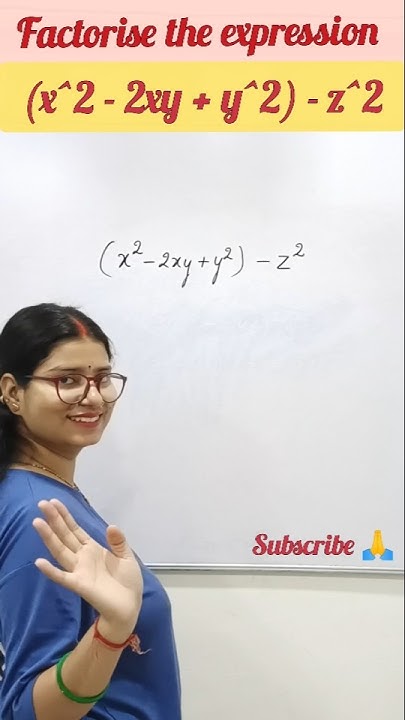 Factorise (x^2 - 2xy + y^2) - z^2 #shikhasrivastava #maths #shorts #short #shortsvideo # ...