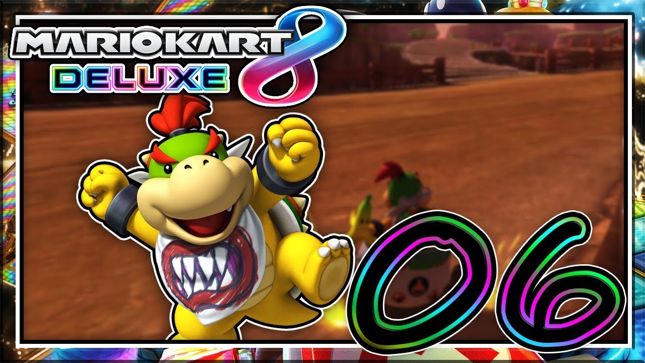 BOWSER JR.! - Mario Kart 8 Deluxe [150 ccm] - #6 - YouTube
