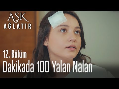 Karşımızda dakikada 100 yalan Nalan var - Aşk Ağlatır 12. Bölüm