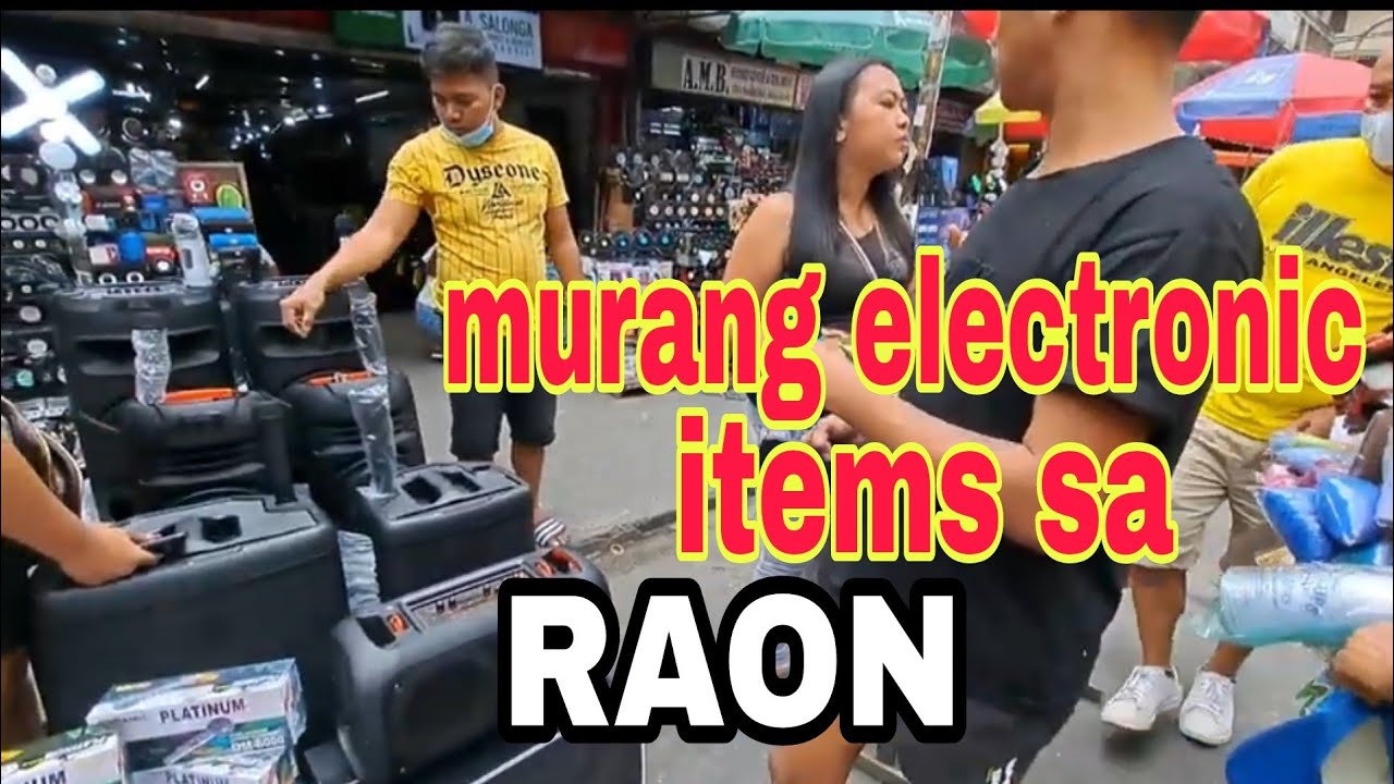 Raon Electronics Capital of the Philippines after Christmas l LIWANAG ...
