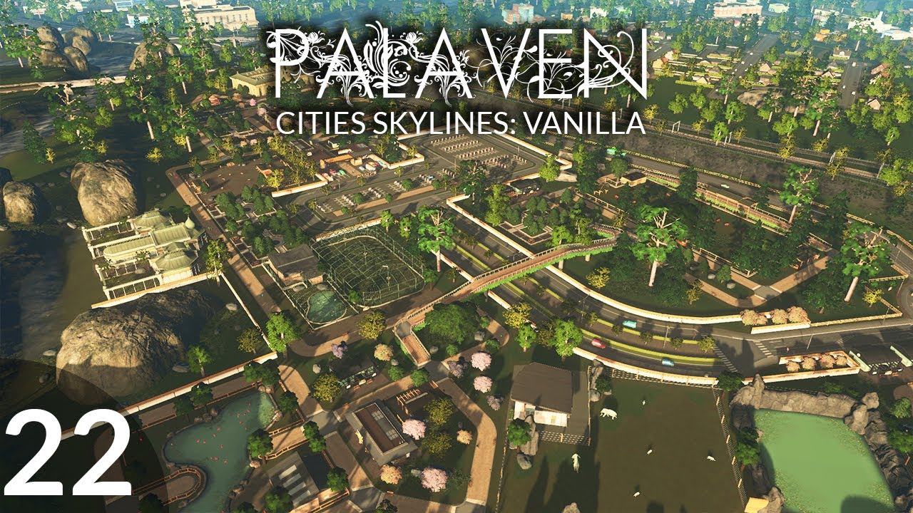 The Zoo! - Palaven: Cities Skylines Vanilla - Part 22 - YouTube