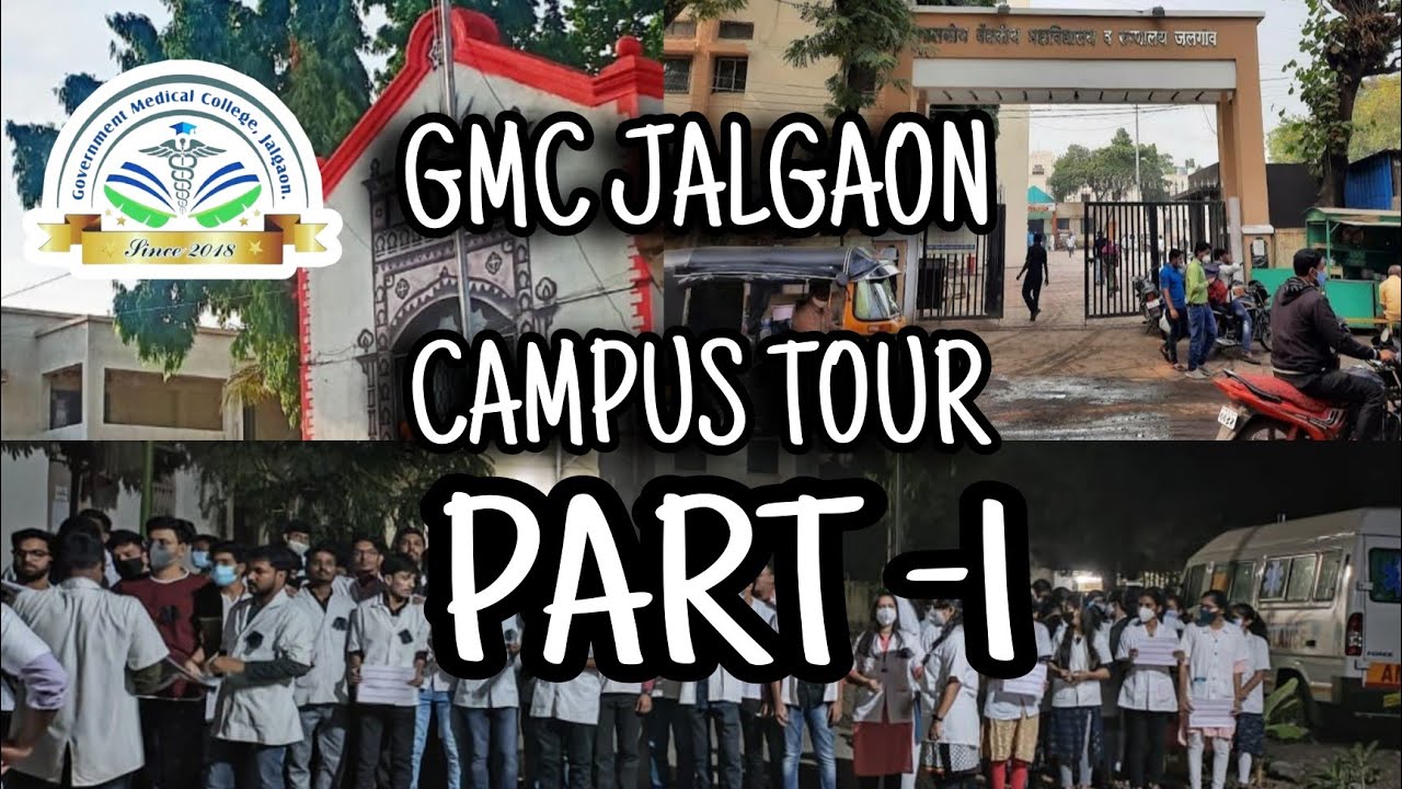 GMC JALGAON CAMPUS TOUR PART -1 #neetcounselling - YouTube