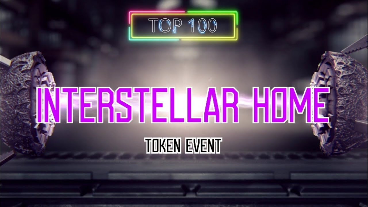 Homestreet INTERSTELLAR HOME TOKEN TOP 100 - YouTube