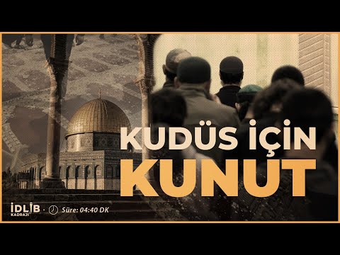 Kudüs İçin Kunut Duası
