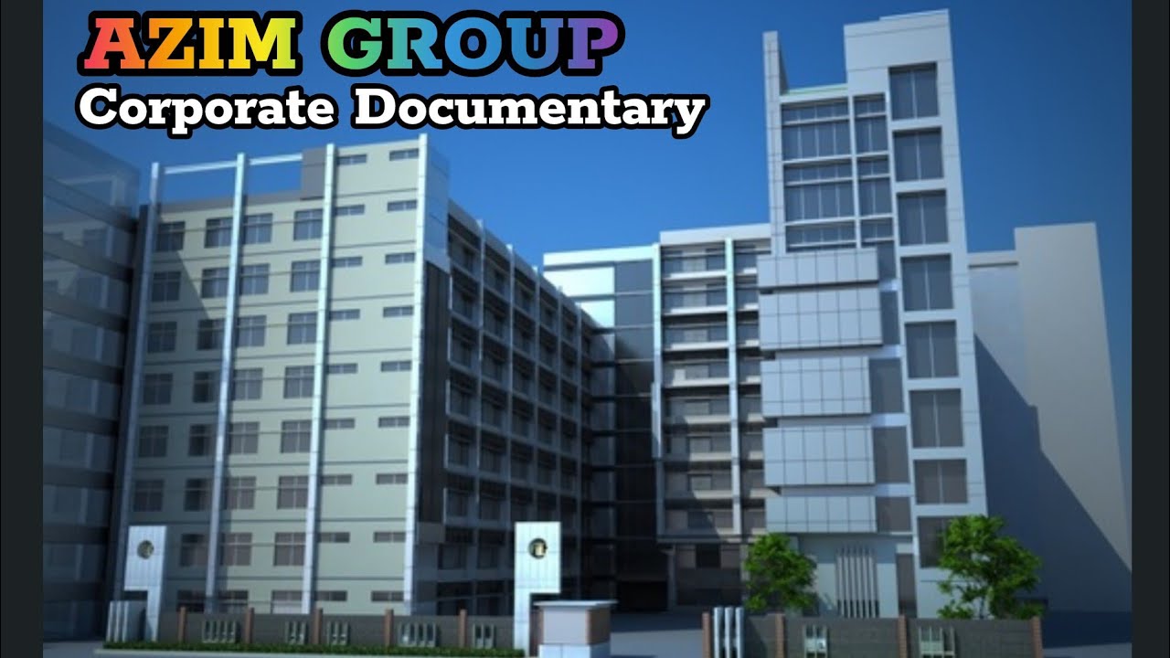 Azim Group Corporate Documentary - YouTube