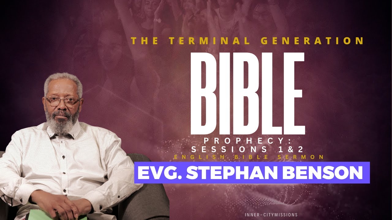 🛑THE TERMINAL GENERATION🛑 BIBLE PROPHECY SESSION 1&2🔔| Evg. Stephan ...