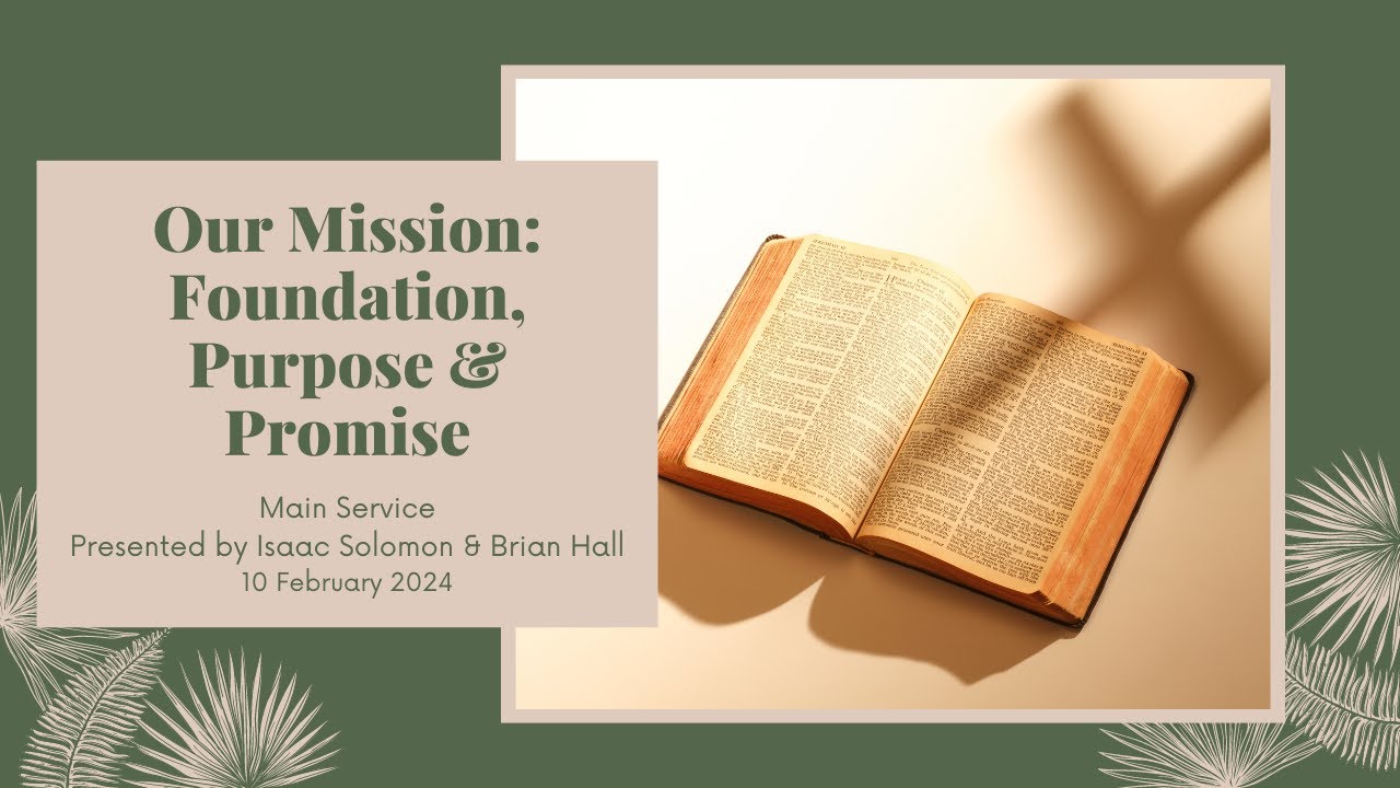 Our Mission: Foundation, Purpose & Promise - YouTube