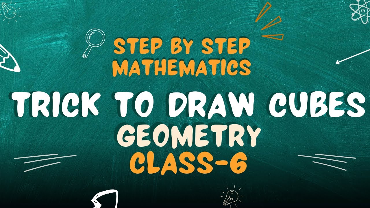 Trick to Draw Cubes (Pictorial Representation of Cubes)| Step by Step ...