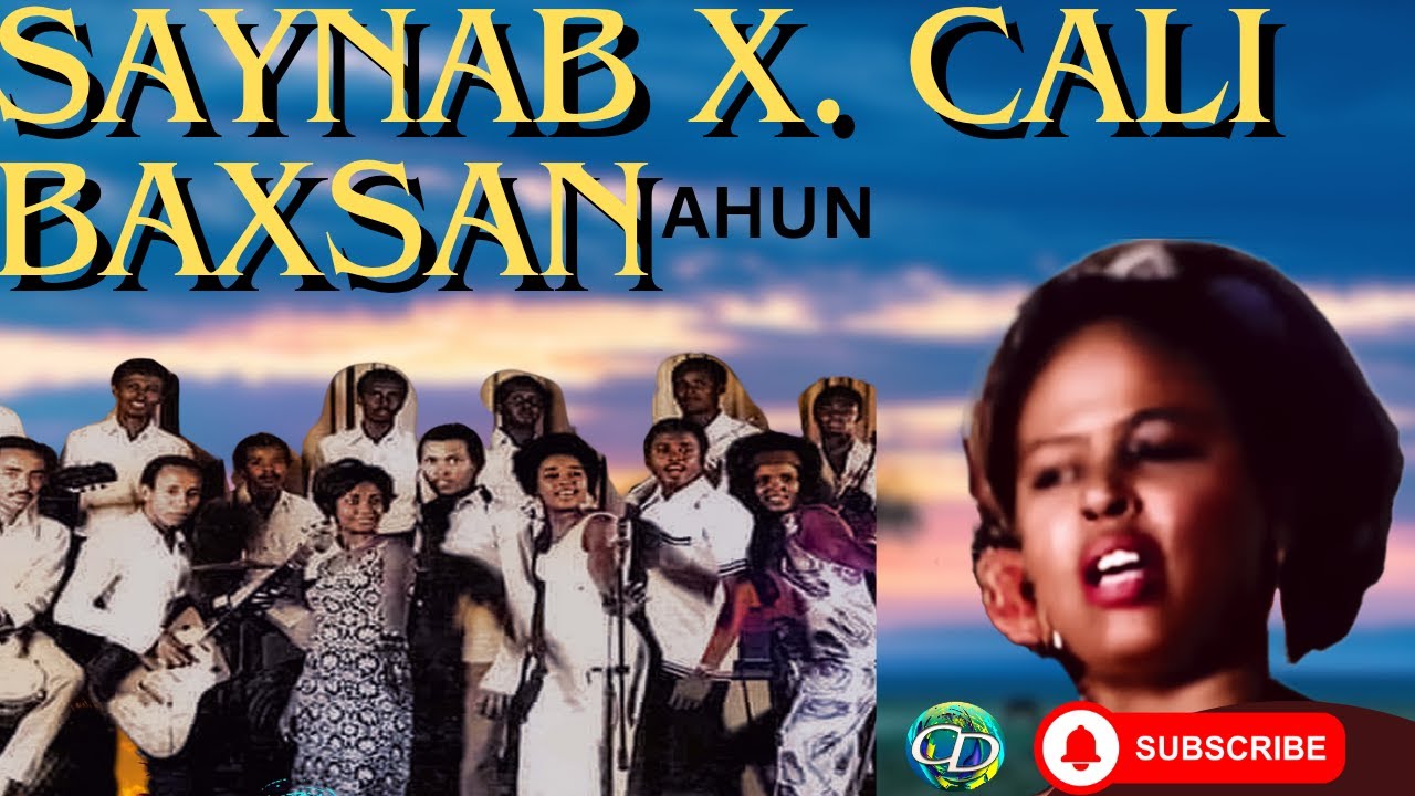 Saynab X Cali Baxsan Ahun | Heesta Ayaan Badanaa - YouTube