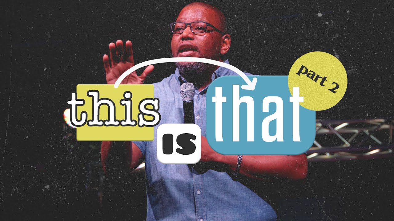 This is That | Part 2 | 5.14.23 - YouTube