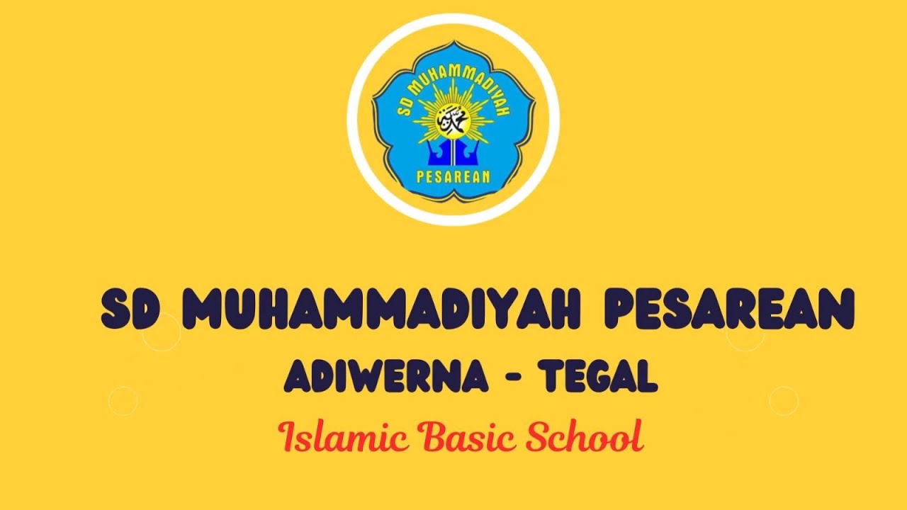 Profil SD Muhammadiyah Pesarean - Adiwerna - YouTube