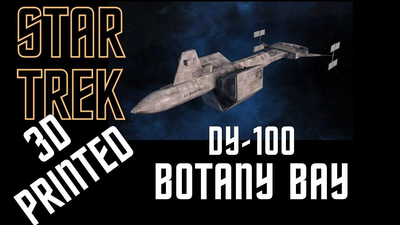 REPOST Star Trek 3D Print Botany Bay Build 2020 - YouTube