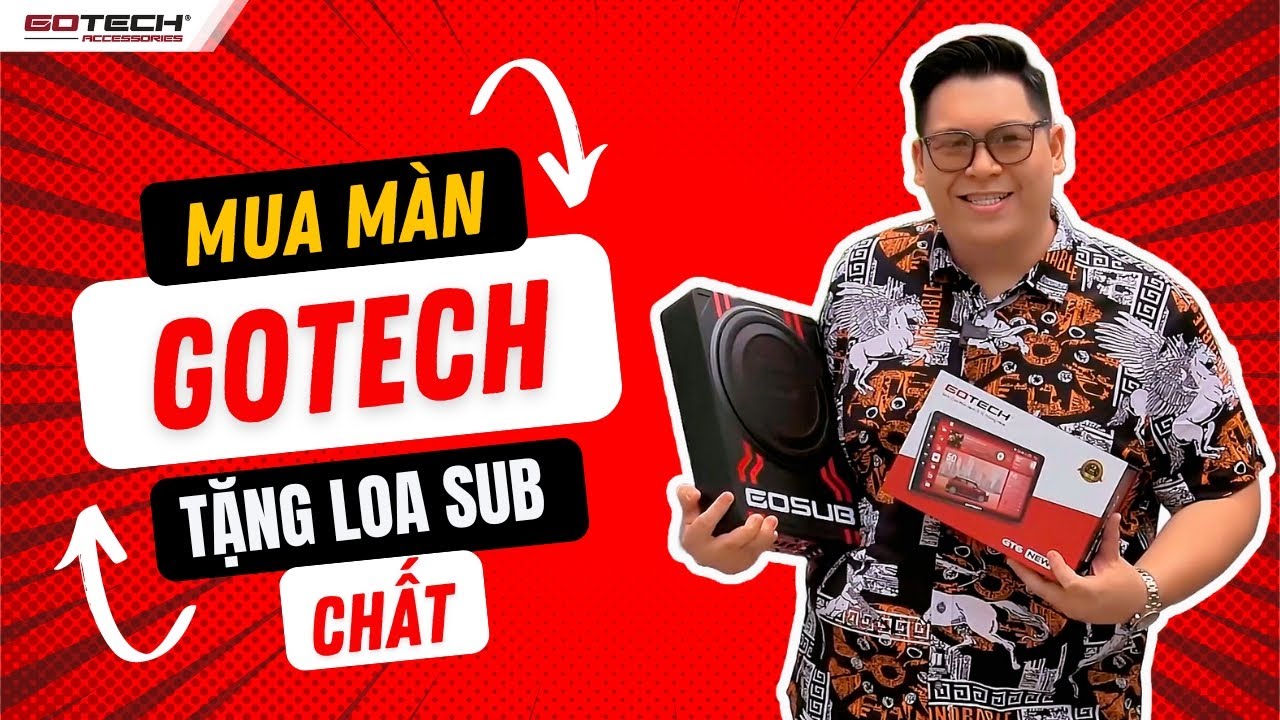 GOTECH | 𝐓𝐫𝐚̉𝐢 𝐧𝐠𝐡𝐢𝐞̣̂𝐦 𝐥𝐚́𝐢 𝐱𝐞 𝐭𝐨𝐚̀𝐦 ́𝐢 𝐌𝐚̀𝐧 𝐆𝐨𝐭𝐞𝐜𝐡 - 𝐓𝐚̣̆𝐧𝐠 𝐋𝐨𝐚 𝐒𝐮𝐛 𝐂𝐡𝐚̂́𝐭! 🚘🎶 - YouTube