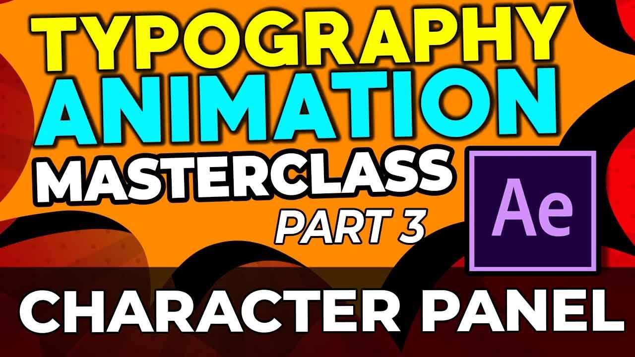 Character Panel Typography Animation | After Effects | Part 3 of 14 ...